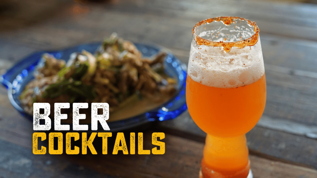 Beer Cocktail Recipes: Classic-to-Contemporary Blends for Every Occasion!