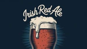 How To Brew Irish Red Ale [Full Recipe] Homebrew Academy
