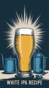 How To Brew White IPA [Full Recipe] Homebrew Academy